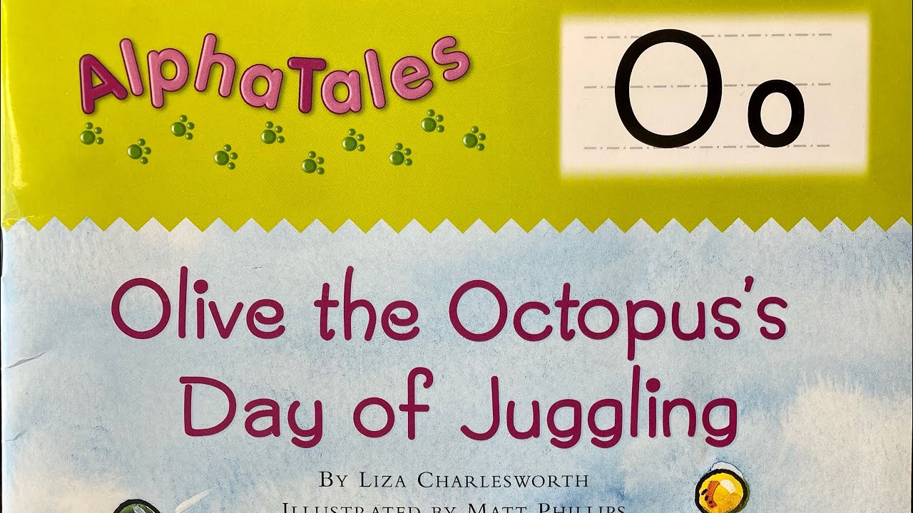 AlphaTales O: Olive the Octopus’s Day of Juggling - YouTube