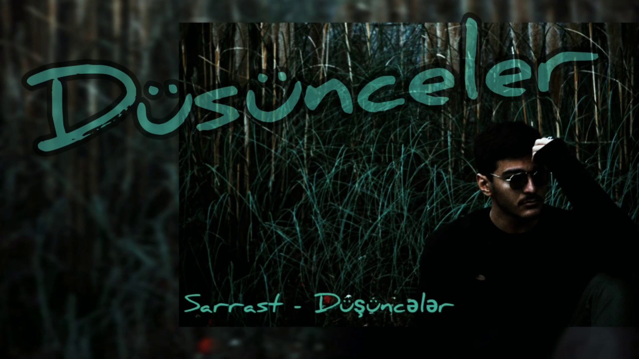 Sarrast | Düşüncələr - YouTube
