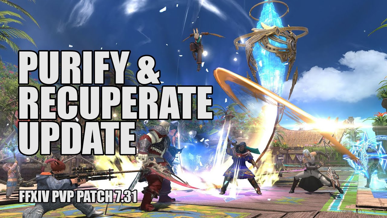 Purify and Recuperate MP Reductions! | FFXIV PVP Update Overview ...