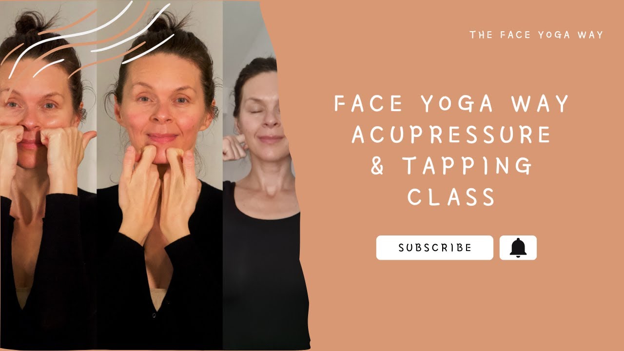 The Face Yoga Way Acupressure and Tapping class ♡ - YouTube