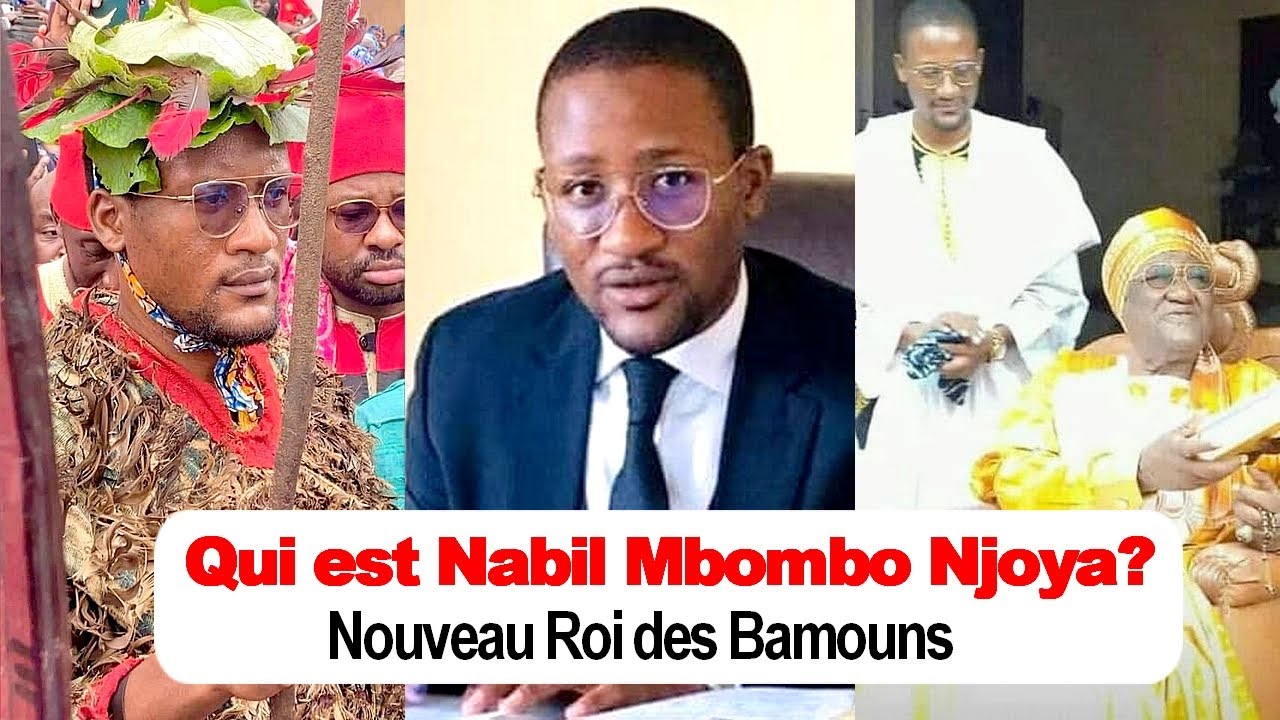 Qui est Nabil Mbombo Njoya? Le nouveau Roi des Bamouns - YouTube
