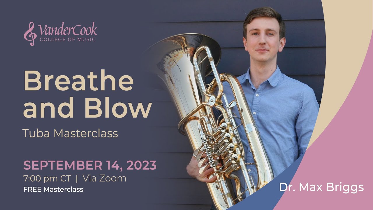 Breathe and Blow - Tuba Masterclass with Dr. Max Briggs - YouTube