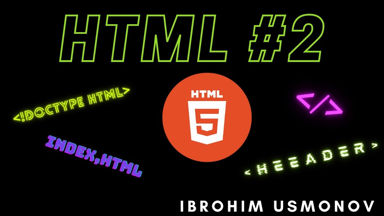 HTML #2 DARS || HTML Organish 2chi DARS - YouTube
