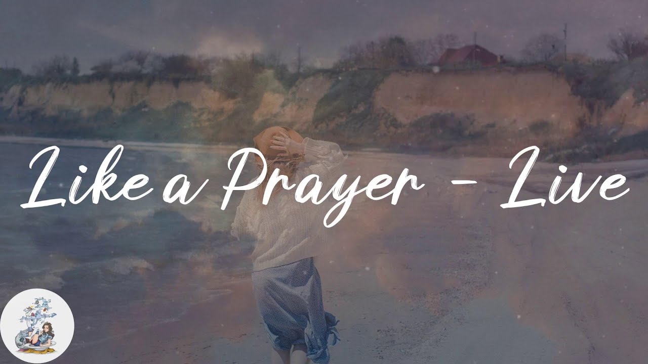 Miley Cyrus - Like a Prayer - Live (Lyrics) - YouTube