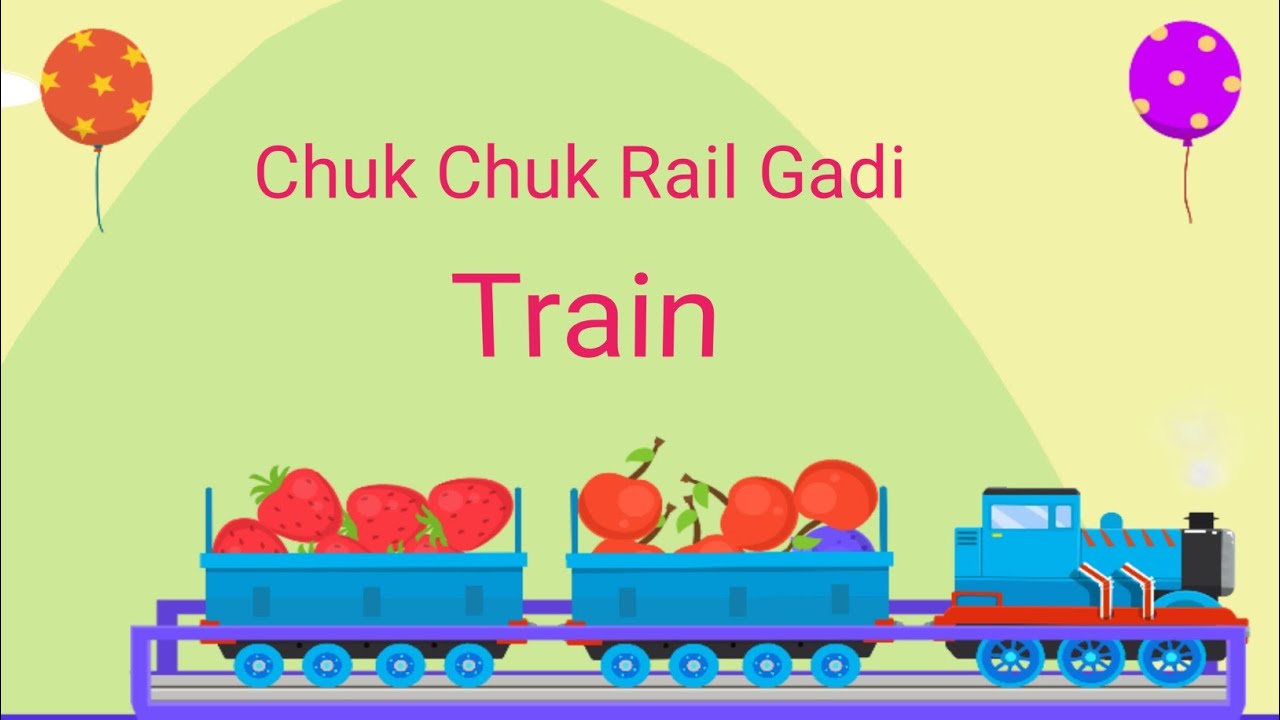 Chuk Chuk Chuk Rail Gadi - Train Song /Hindi Rhymes For Children - YouTube