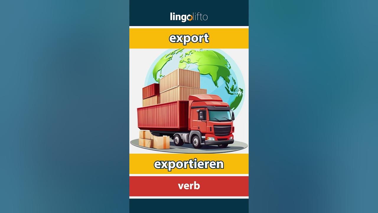 🇬🇧🇩🇪 export - exportieren : vocabulary builder : learn English : Lernen wir Englisch - YouTube