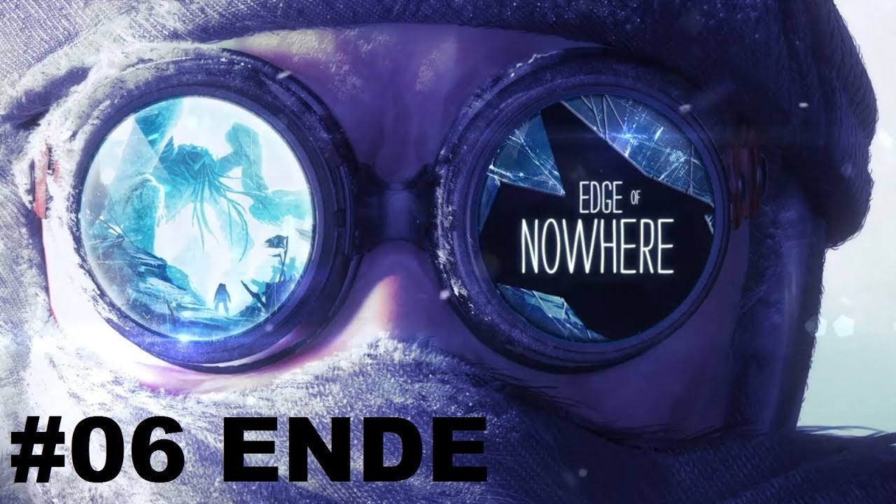 Edge of Nowhere VR - Das große Finale #06 - YouTube