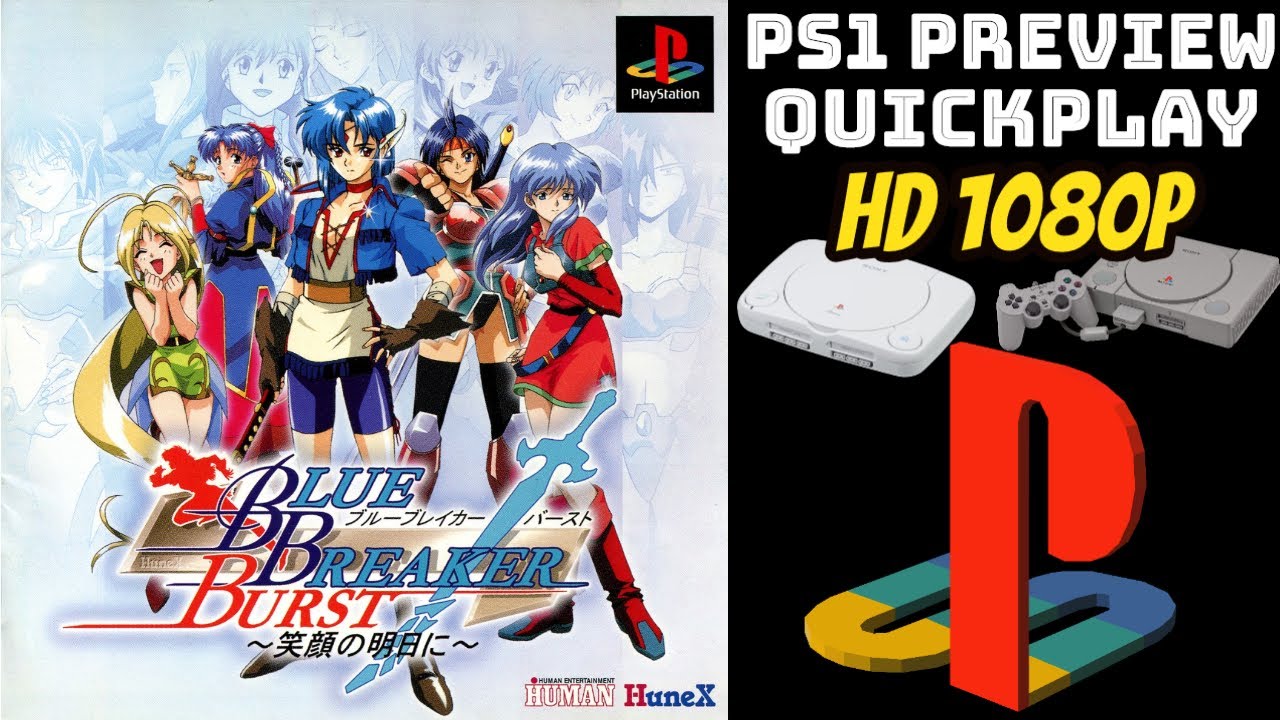 [PREVIEW] PS1 - Blue Breaker Burst: Egao No Asuni (HD, 60FPS) - YouTube