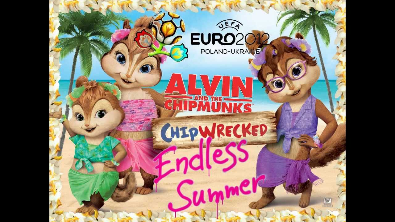 Endless summer - Chipettes (Chipmunk best version) EURO 2012 - YouTube