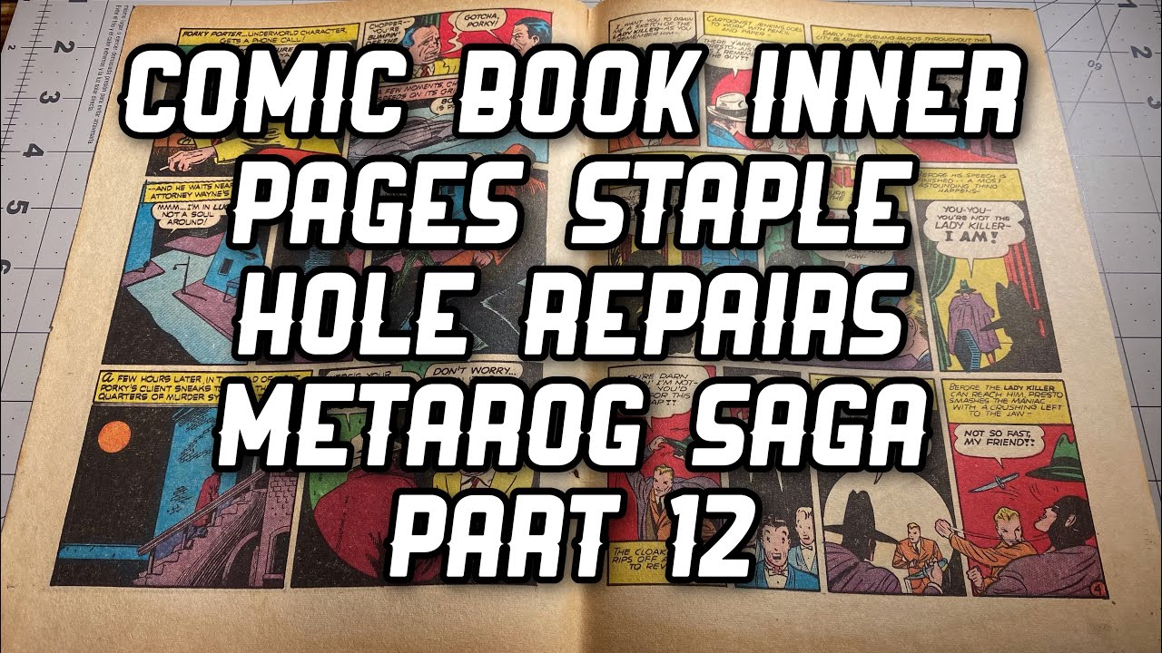 Comic Book Inner Pages Staple Hole Repairs - YouTube