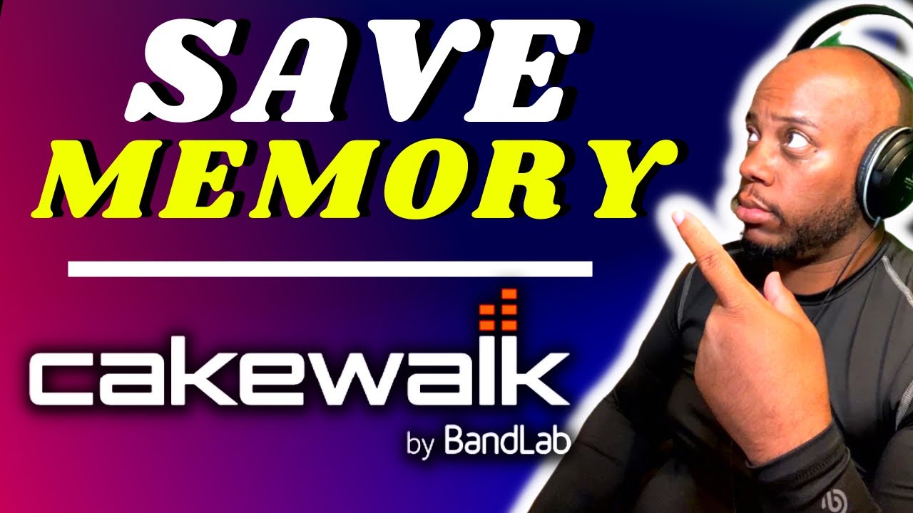 This Tool Will Help You SAVE Memory In Your DAW Save CPU In Cakewalk This Tool Will Help You SAVE Memory In Your DAW Save CPU In Cakewalk
