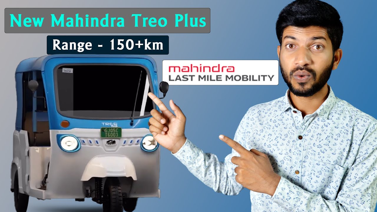 Mahindra Treo Plus New Electric Auto Rickshaw 🔥 Long Range in single ...