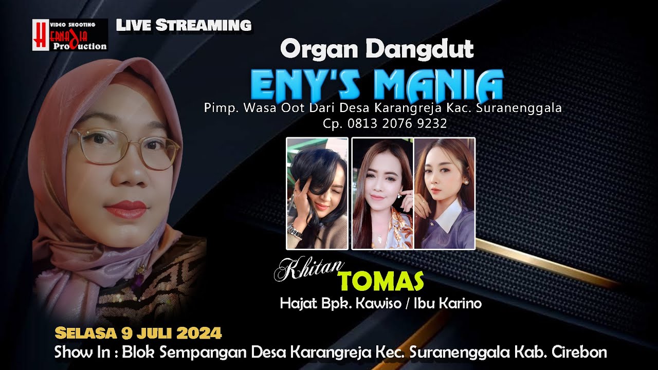 Live ꧁☆★ENY''S MANIA★☆꧂ | Khitan : TOMAS | Ds. karangreja Blok Sempang | Selasa 9 Juli 2024 ...