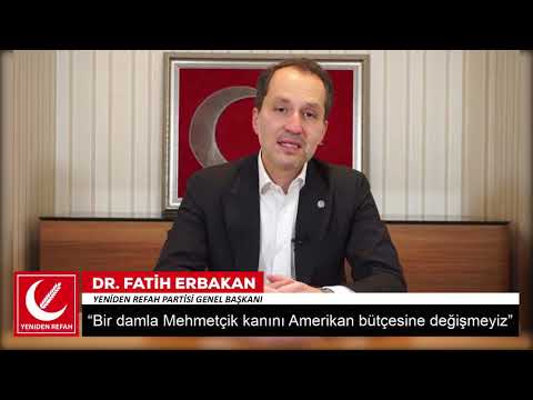 Genel Başkanımız Dr. Fatih Erbakan “Bir damla Mehmetçik kanını Amerikan bütçesine değişmeyiz”