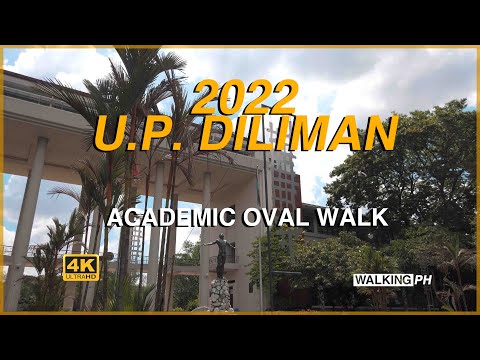 4K UP DILIMAN WALK TOUR / UP ACADEMIC OVAL, DILIMAN QUEZON CITY ...