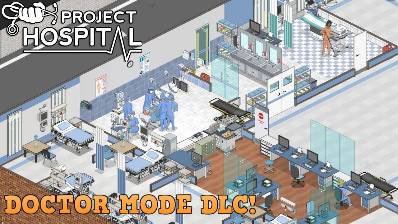 Let’s Play Project Hospital - Doctor Mode DLC #9 💉 - YouTube