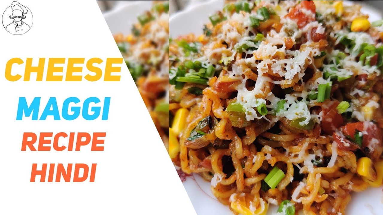 Cheese Maggi Recipe | Street Style Cheese Maggi | Maggi Masala Recipe ...