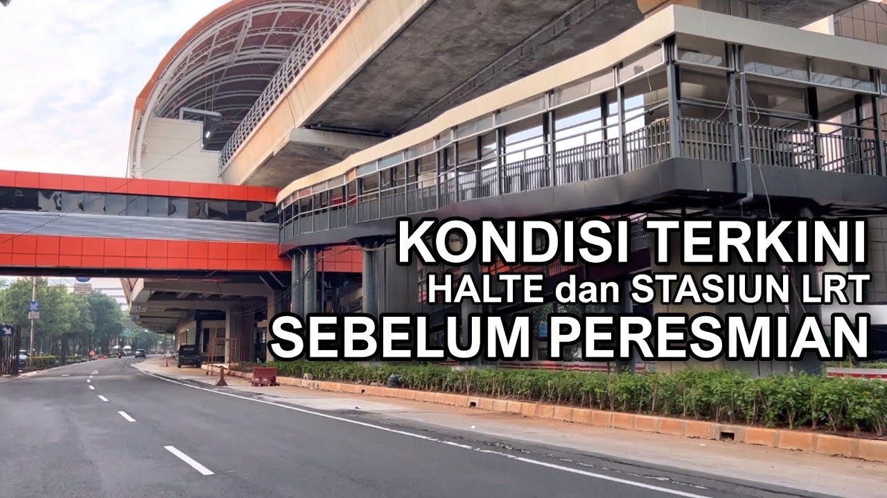 Terus dikebut penyelesaian Stasiun LRT & Halte Transjakarta Untuk ...