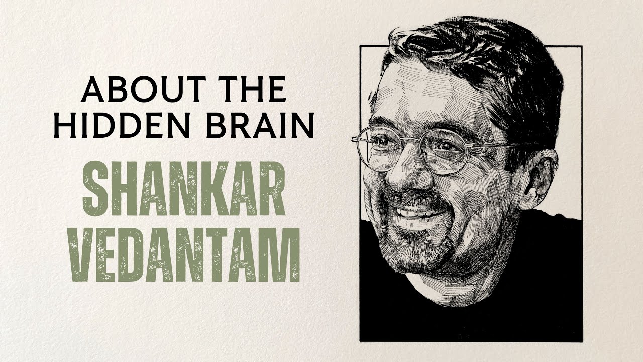 194: Shankar Vedantam: Hidden Brain - YouTube