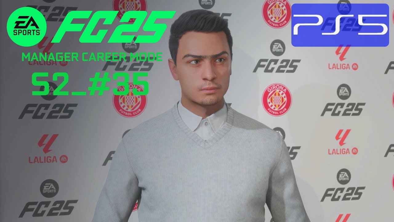 EA FC 25 #35 | Manager Career Mode - Season 2 ~ Girona - YouTube
