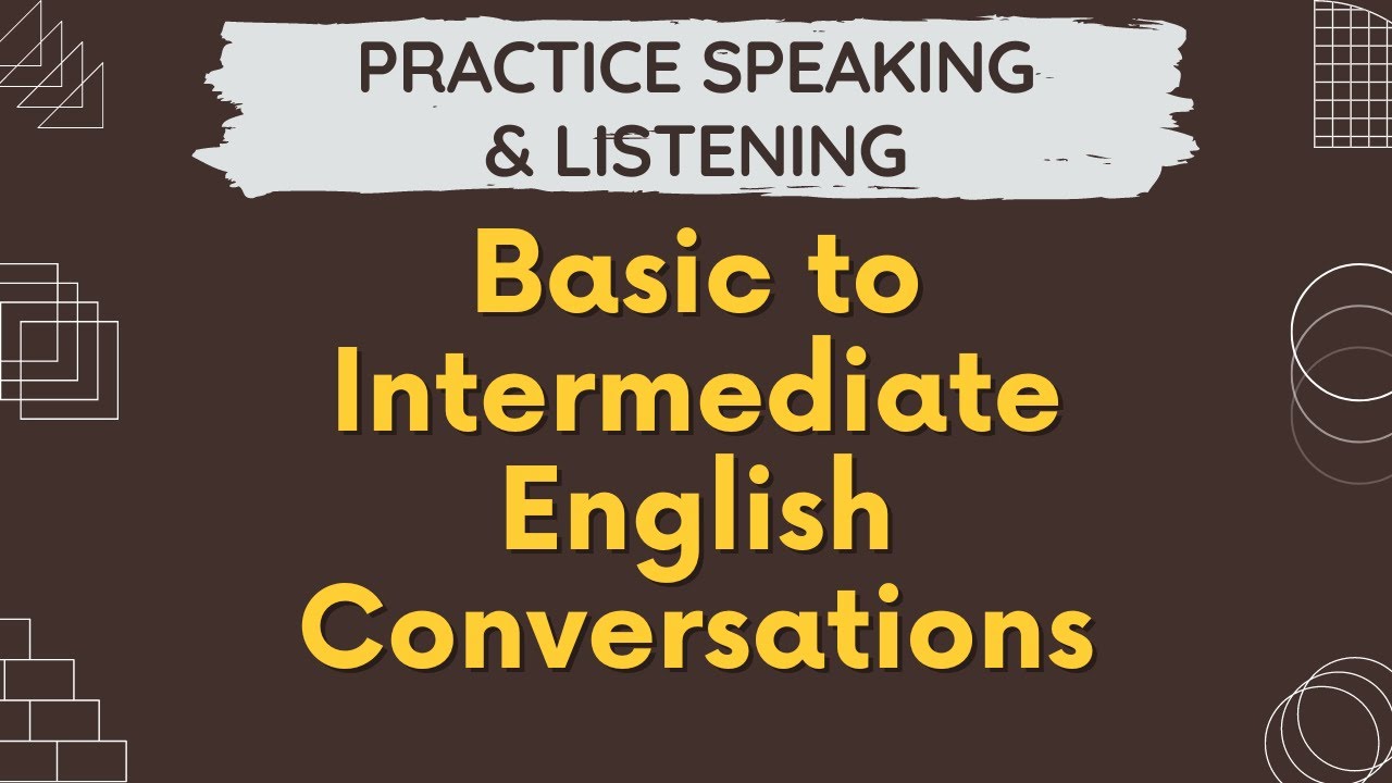 Basic to Intermediate Level Conversation in English. - YouTube
