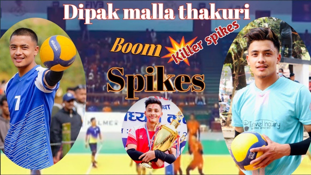Dipak malla thakuri ko powerful spikes||Dipek malla thakuri dangerous spike|| - YouTube