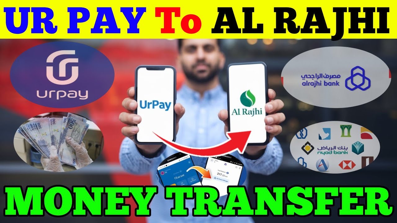 urpay to al rajhi transfer | urpay al rajhi international transfer ...