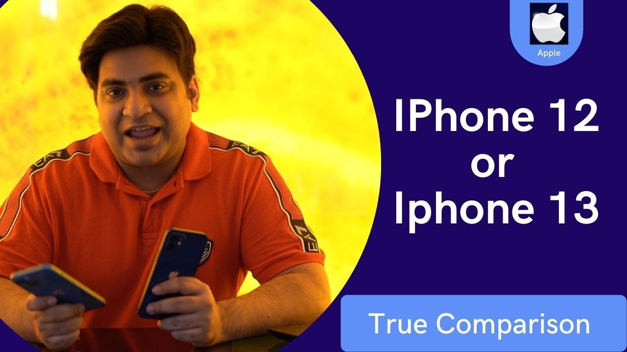 IPhone 12 or Iphone 13, True Side by Side Comparison - YouTube