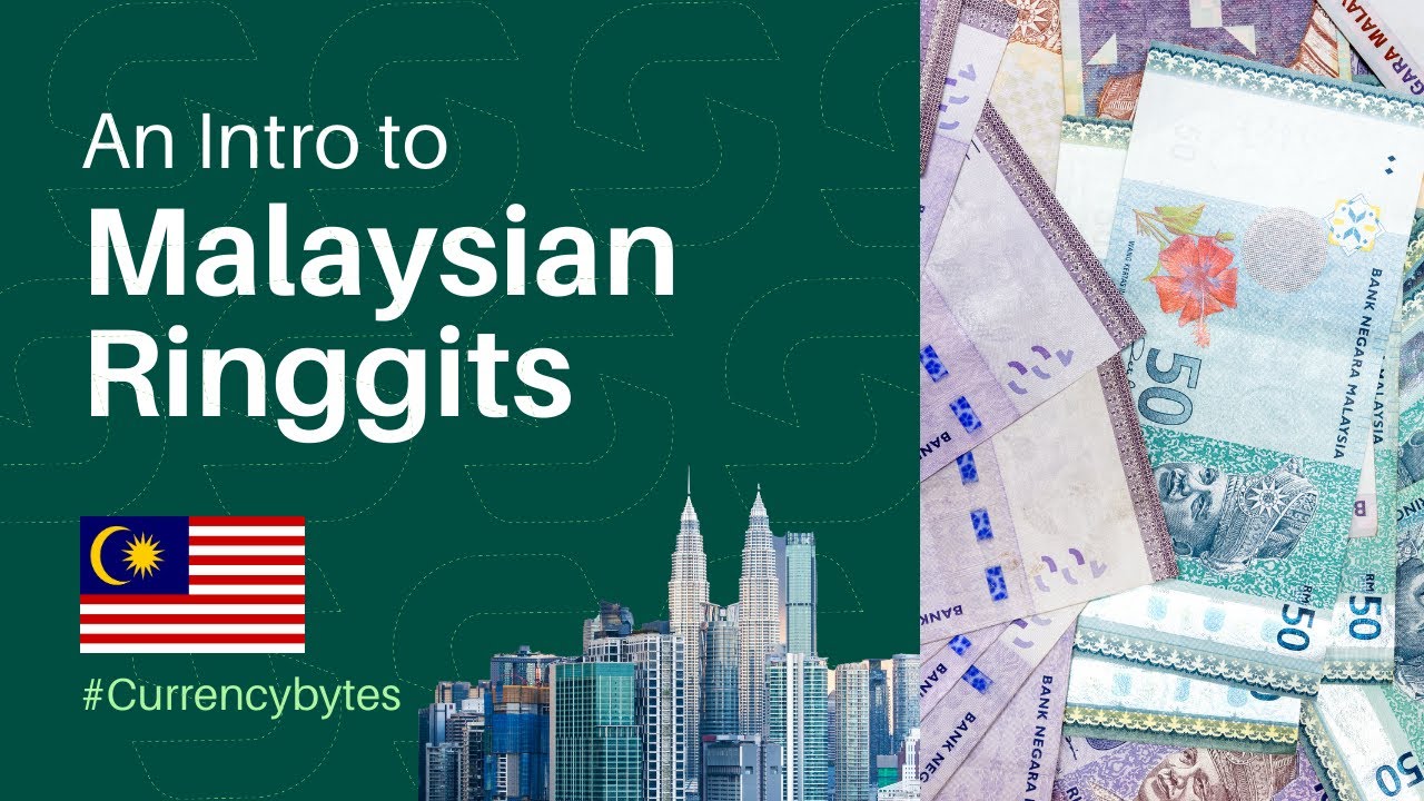 Brief Intro to the Malaysian Ringgits (MYR) | #CurrencyBytes ...