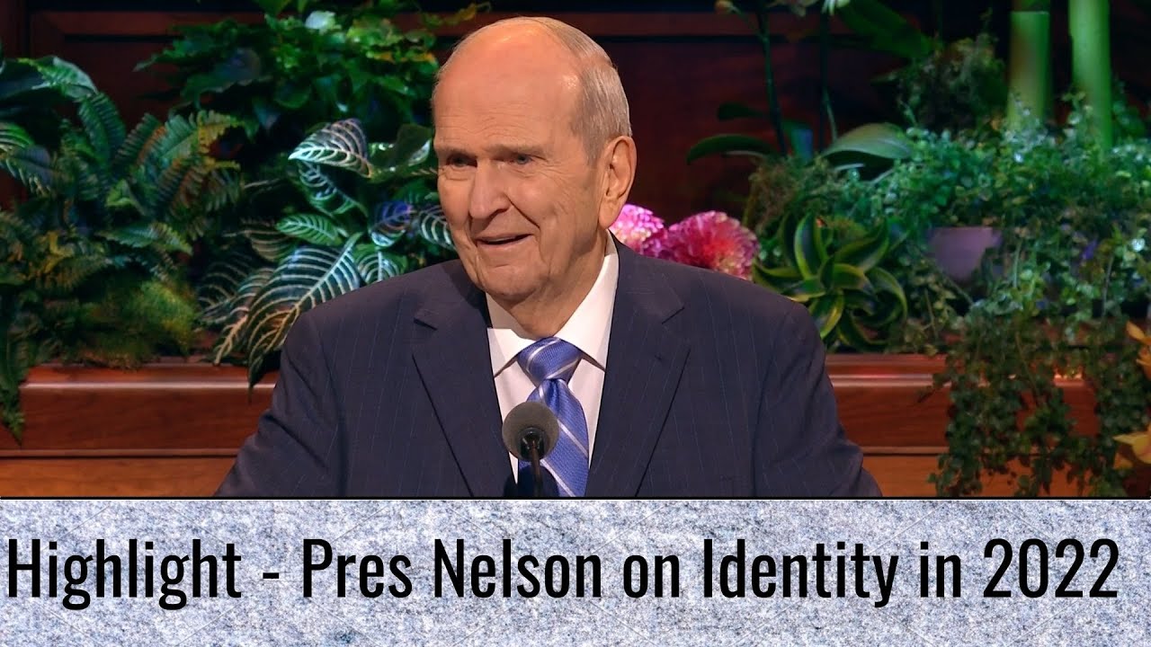 Devotional Highlights ft President Nelson on Identity in 2022 - YouTube