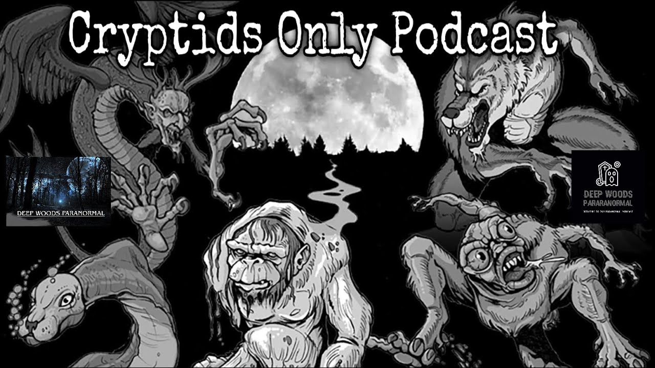 Paranormal podcasting. New Cryptid creature podcast. We talking only ...