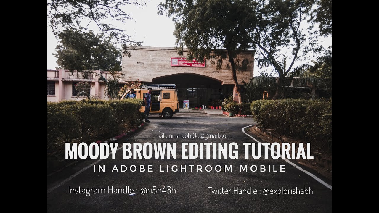 #Lightroom Editing Tutorial : Moody Brown Editing Tutorial | Adobe ...