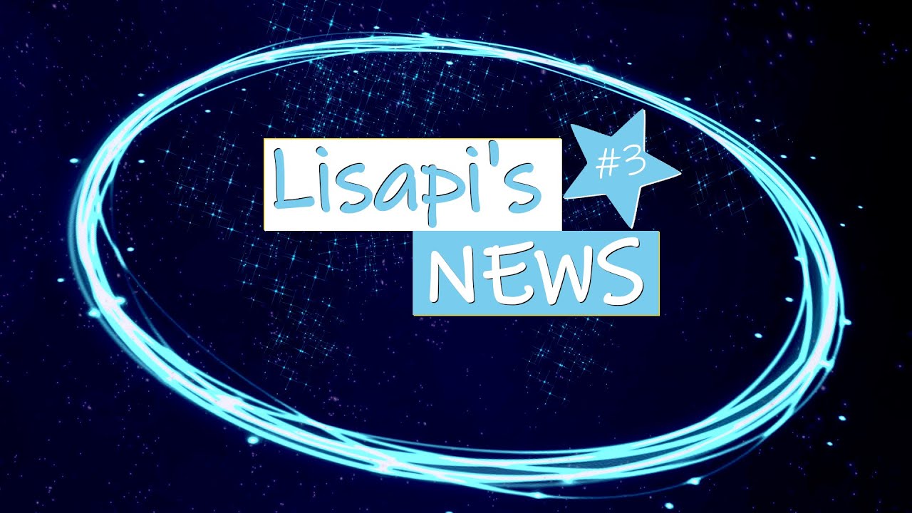 Lisapi's News #3 - YouTube