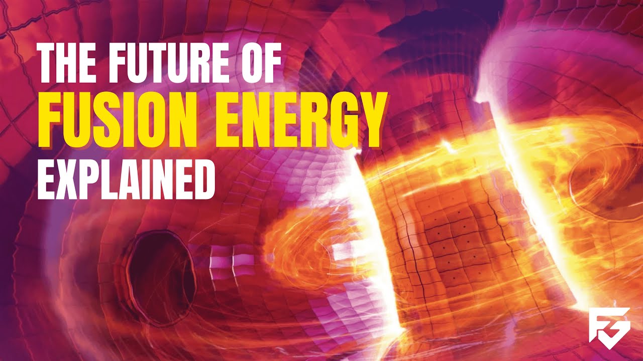 The Future of Fusion Energy: Powering the Planet with the Sun - YouTube
