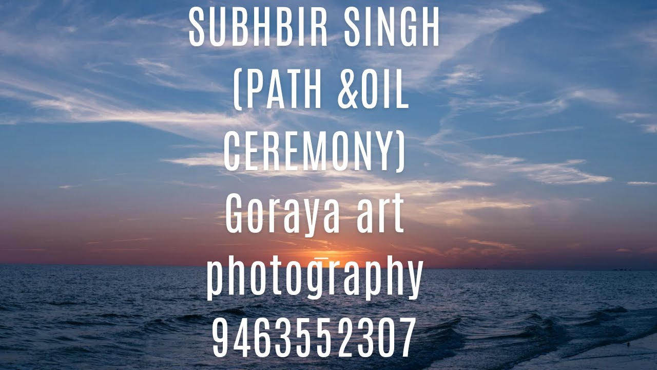 Subhbir singh (Path &oil ceremony)Goraya art photography 9463552307 ...