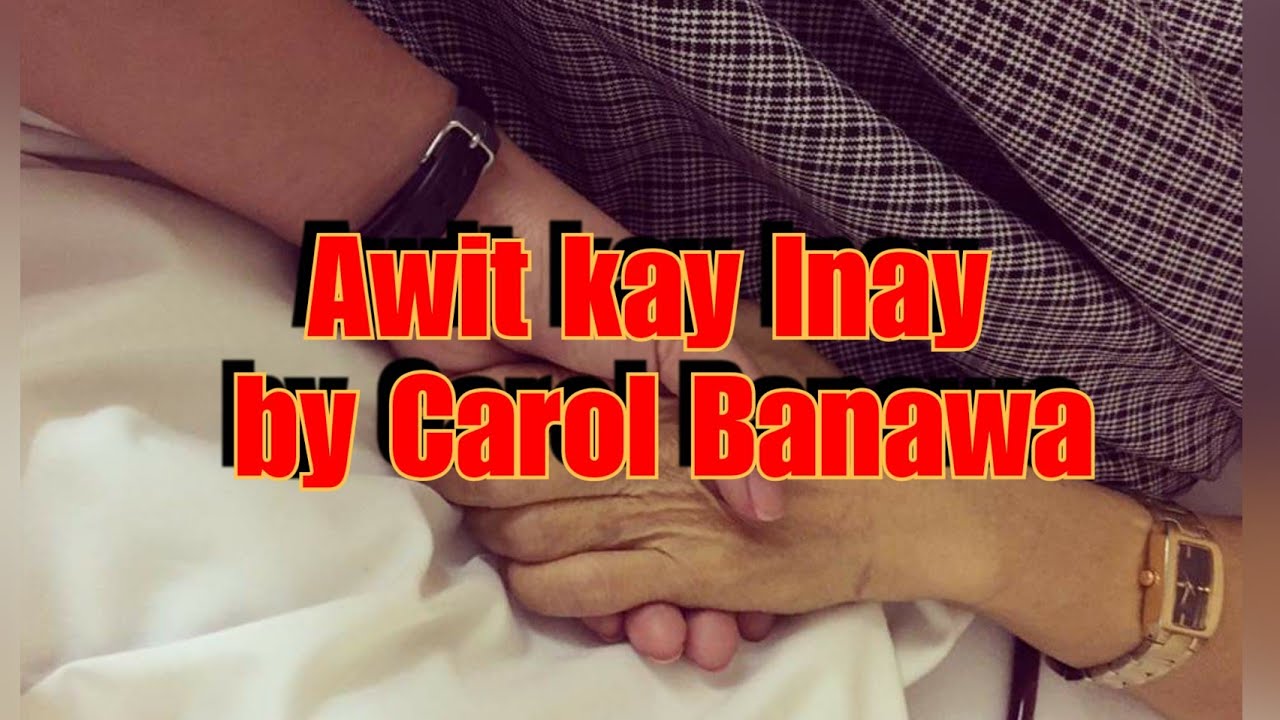 ‘AWIT KAY INAY’ Isang Inang Mapagmahal | The Best Nanay In The World ...