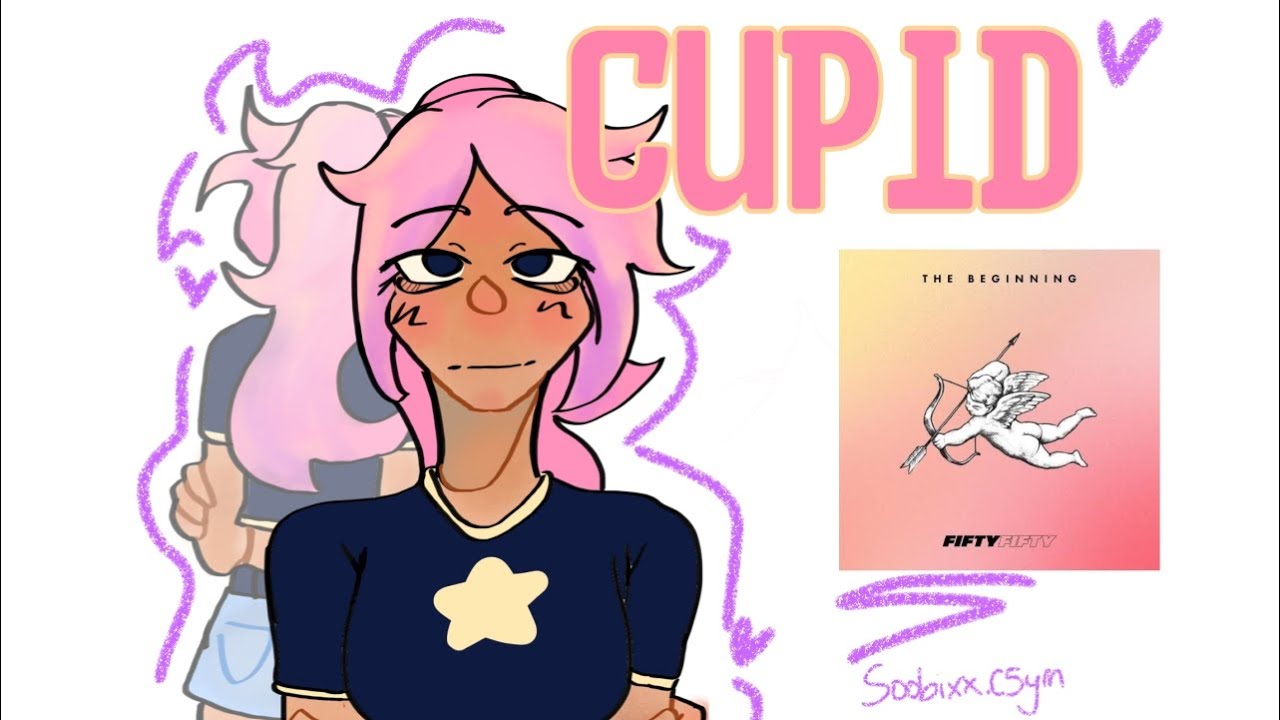 Cupid(fity-fity) 💕|| Animation meme || first video - YouTube