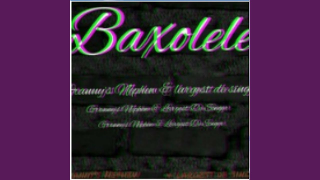 Baxolele - YouTube