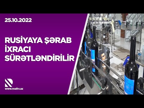 Rusiyaya şərab ixracı sürətləndirilir