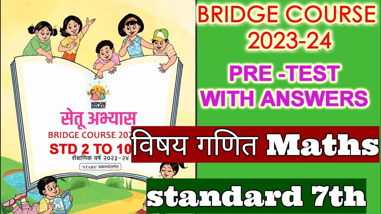 STD 7TH।।MATHS ।। गणित /PRE TEST WITH ANSWERS/BRIDGE COURSE 2023-24 ...