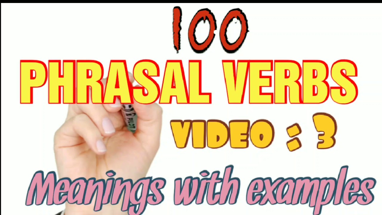 ISC | PHRASAL VERBS LIST| VIDEO 3 | ENGLISH LANGUAGE - YouTube