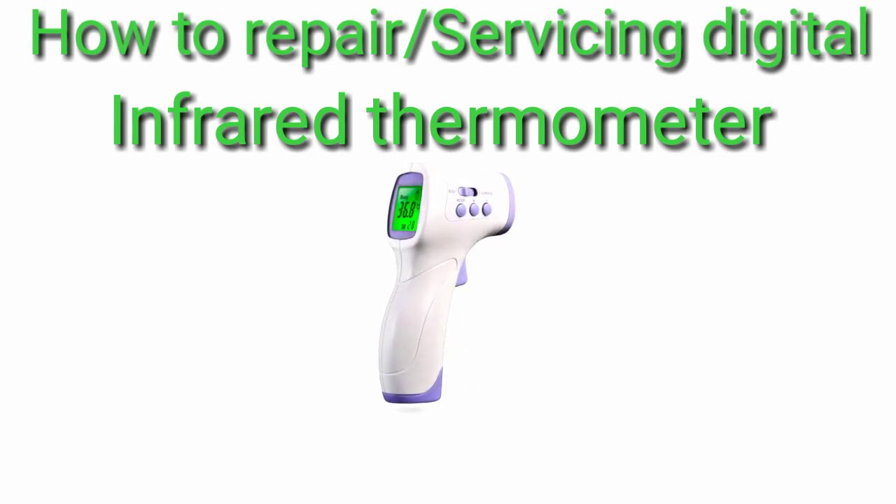 How to servicing & repair infrared thermometer - YouTube
