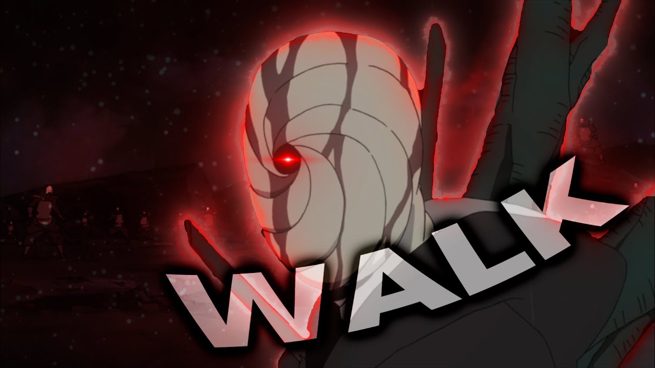 Walk - Naruto [EDIT/AMV]! - YouTube