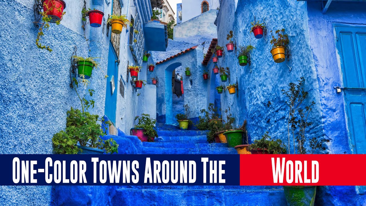 10 Most Colorful Cities in the World | Most Beautiful One-Color Towns ...