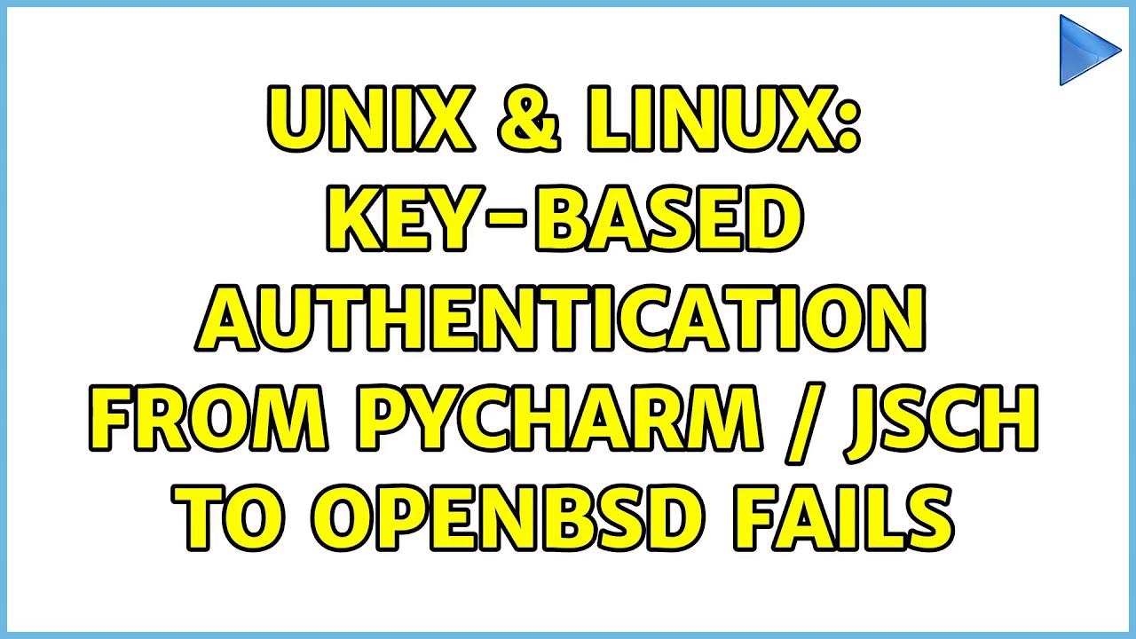 Unix Linux Key based Authentication From PyCharm JSCH To OpenBSD Unix Linux Key based Authentication From PyCharm JSCH To OpenBSD