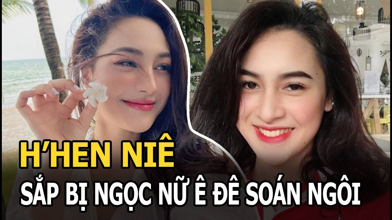 H’Hen Niê sắp bị ngọc nữ Ê Đê soán ngôi, đánh bại dàn mỹ nhân Việt nhờ ...