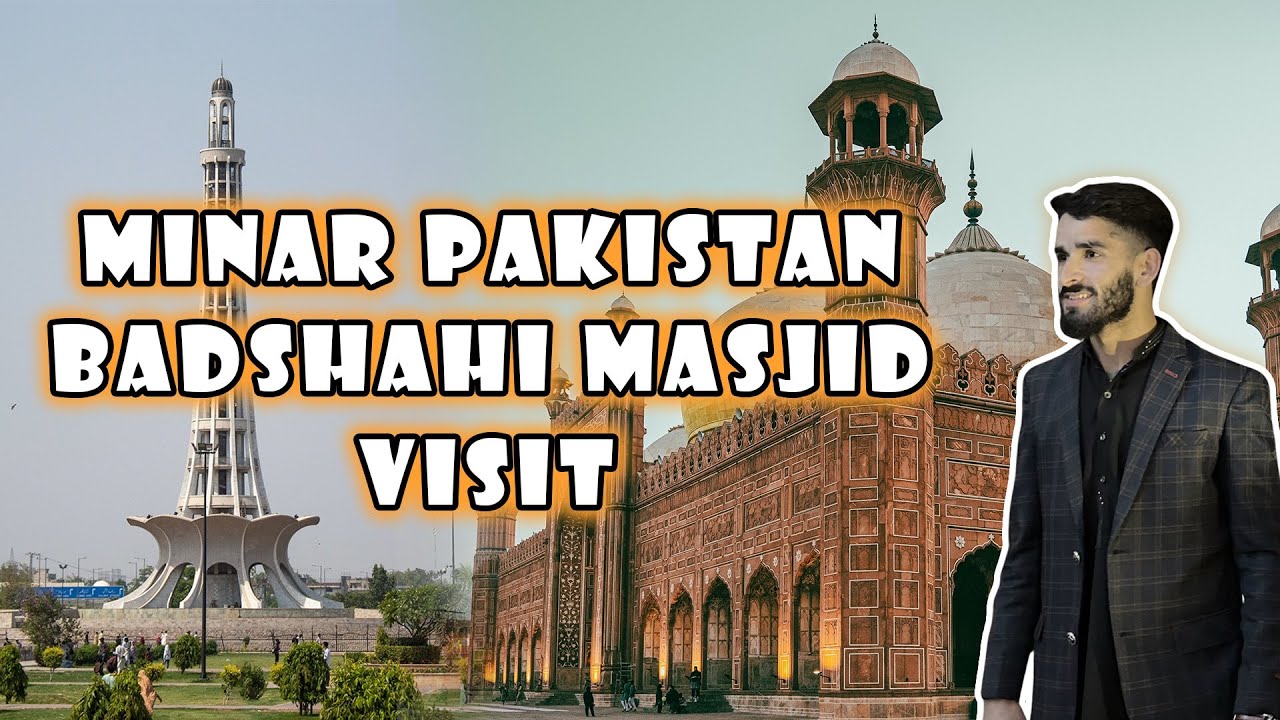 LAHORE TOWER 😃VISIT BADAHASHI MASJID ️MANARY PAKISTAN😃 - YouTube