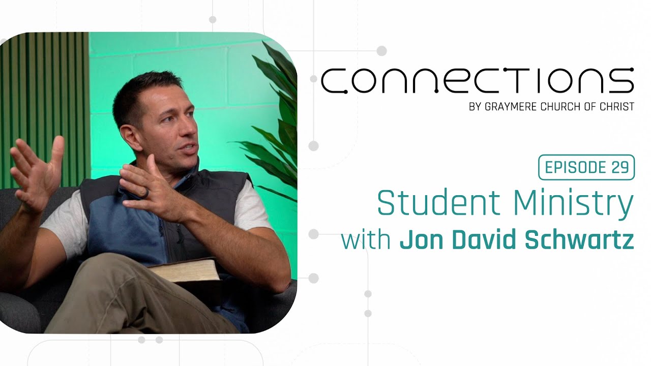 Student Ministry with Jon David Schwartz • Connections Podcast Ep 29 - YouTube