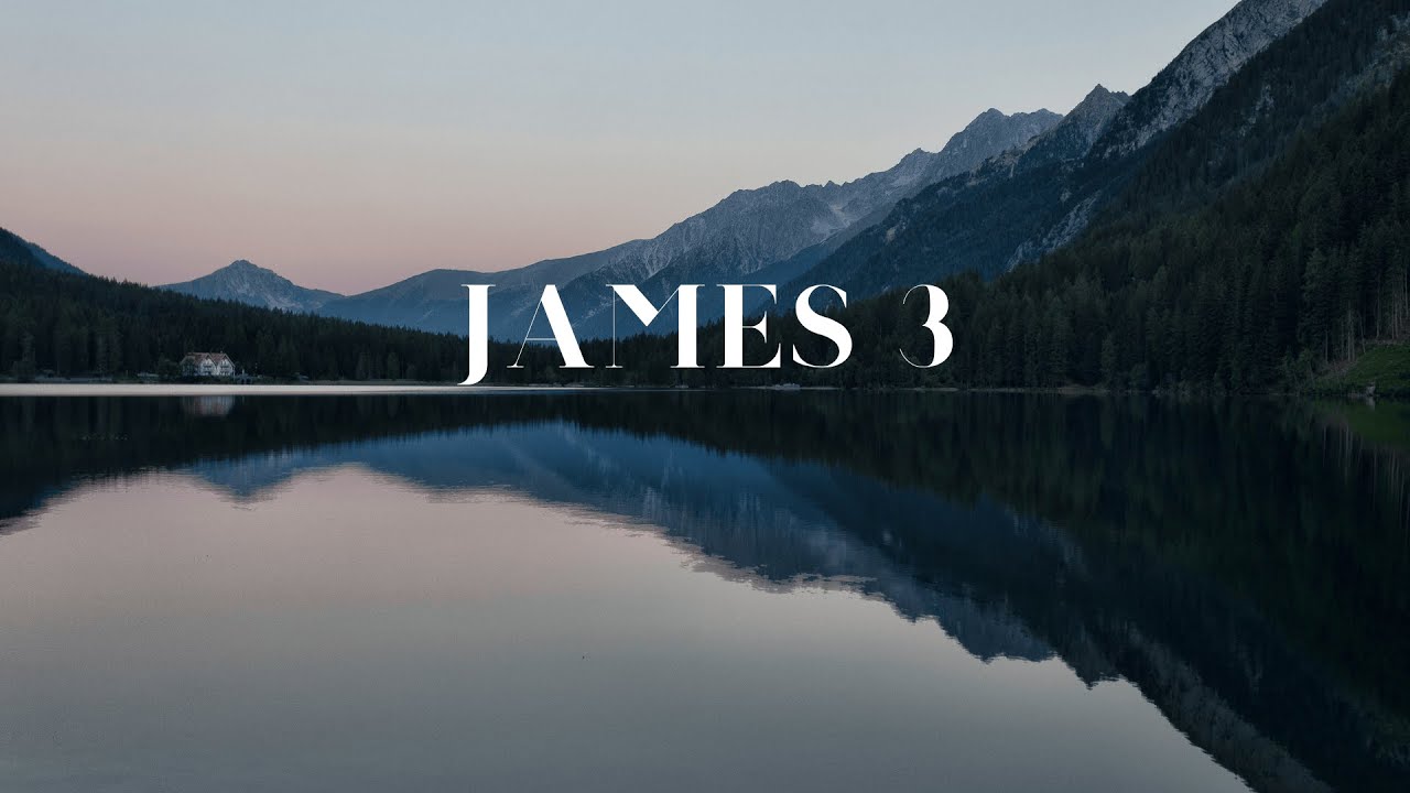 Living Out Your Faith - James 3 - YouTube