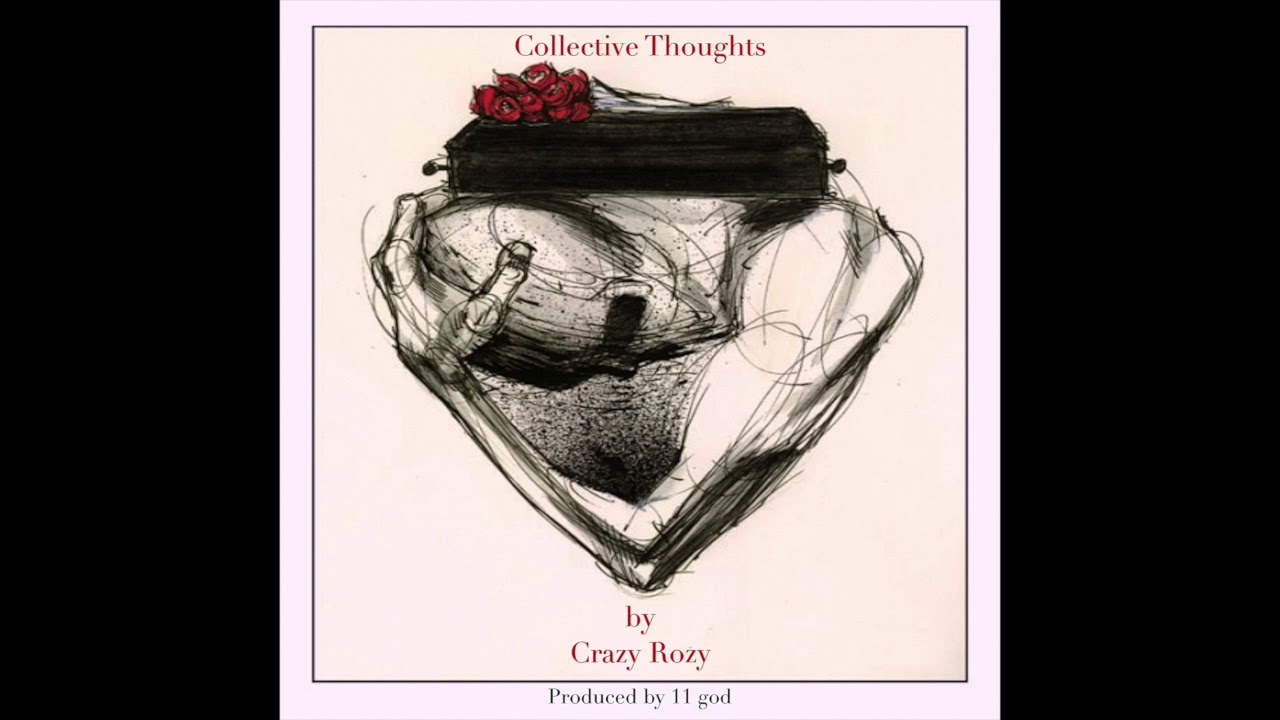 Crazy Rozy - Collective Thoughts {prod. 11 god} - YouTube